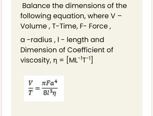 SOLVED: Balance the dimensions of the following equation; where V ...