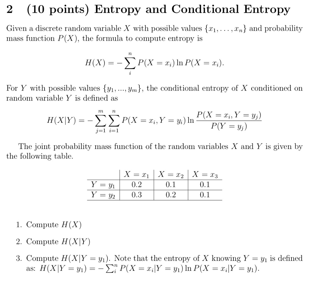 SOLVED: Entropy and Conditional Entropy Given a discrete random variable X with possible values ...