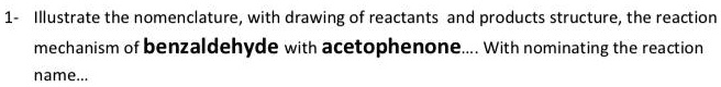 illustrate the nomenclature with drawing of reactants and products ...