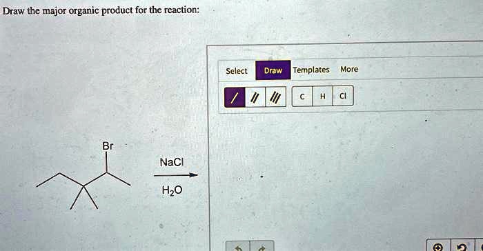 SOLVED: Draw the major organic product for the reaction: Select Draw ...