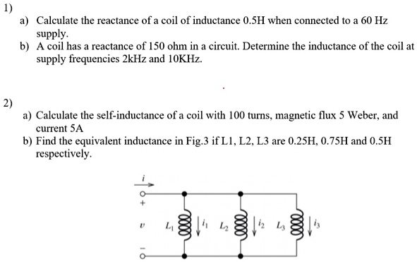 Calculate The Reactance Of Coil Of Inductance 0sh When Connected T0 60