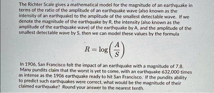 SOLVED: The Richter Scale gives a mathematical model for the magnitude ...