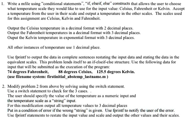 [GET ANSWER] 1. Write a mfile using "conditional statements", "if, elseif, else" constructs that ...