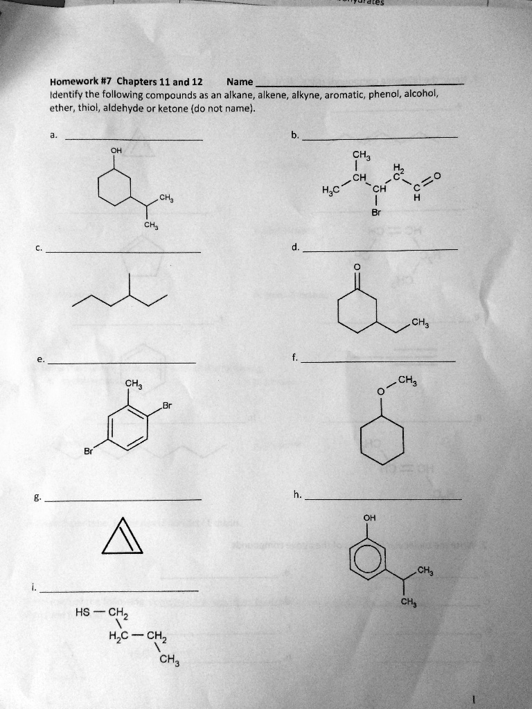 SOLVED: Homework #7 Chapters 11 and 12 Name Identify the following compounds a5 an alkane alkene ...