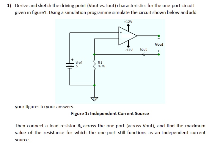 Derive and sketch the driving point (Vout vs. lout) characteristics for ...