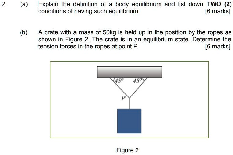 SOLVED: (a) Explain the definition of body equilibrium and list down ...