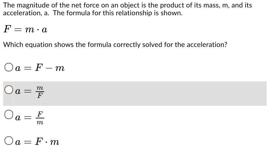 SOLVED: The magnitude of the net force on an object is the product of ...