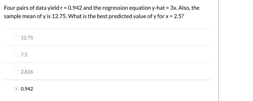 four pairs of data yield r 0942and the regression equation y hat 3x ...
