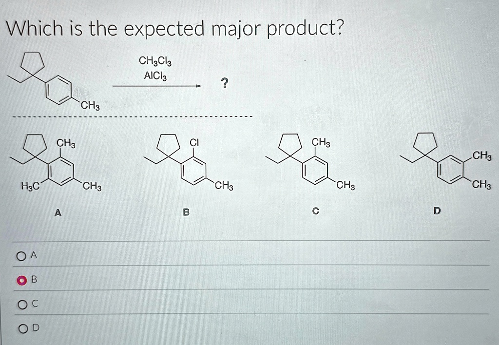 which is the expected major product ch3 ch3cl3 aici3 ch3 ci ch3 em em ...
