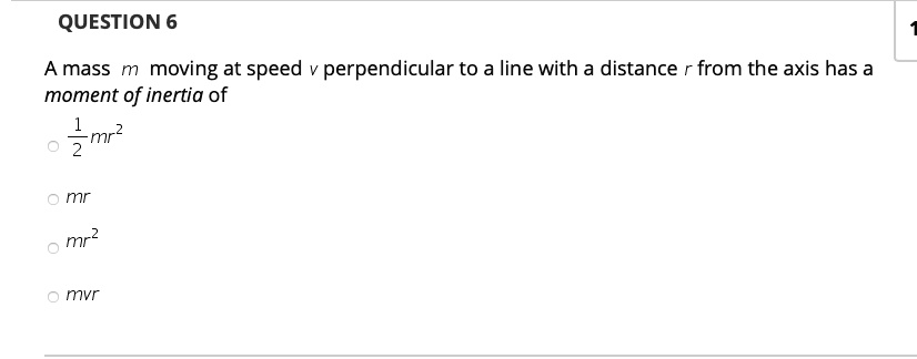 SOLVED: A mass moving at a speed perpendicular to a line with a ...