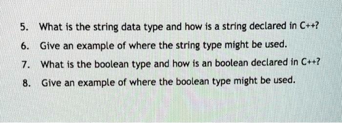 Solved What Is The String Data Type And How Is A String Declared In C Give An Example Of