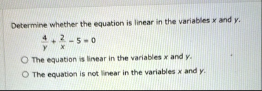 determine whether the equation is linear in the variables x and y ...