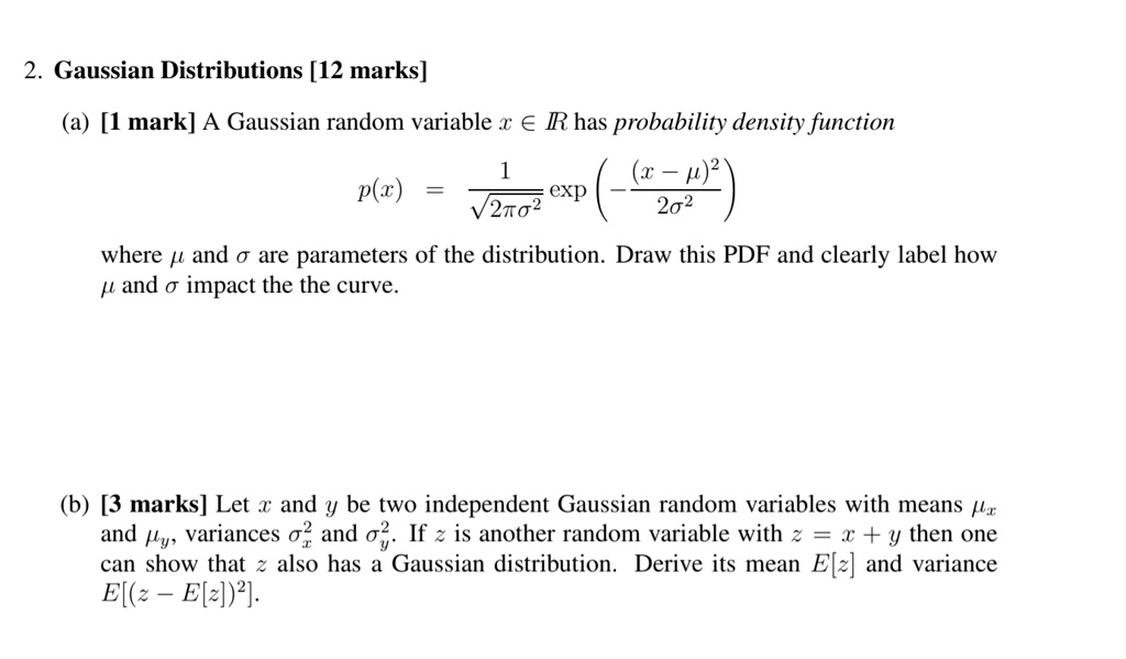 SOLVED:2 Gaussian Distributions [12 marks] [1 mark] A Gaussian random ...