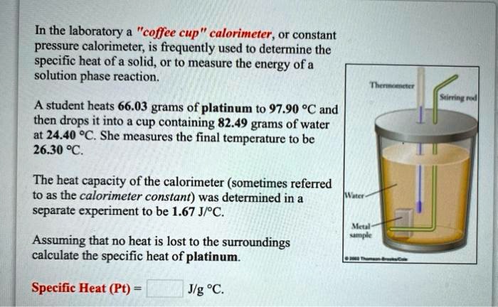 SOLVED: In the laboratory a "coffee cup= calorimeter or constant ...