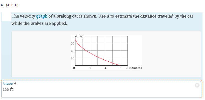 6. §4.1: 13 The velocity graph of a braking car is shown. Use it to ...