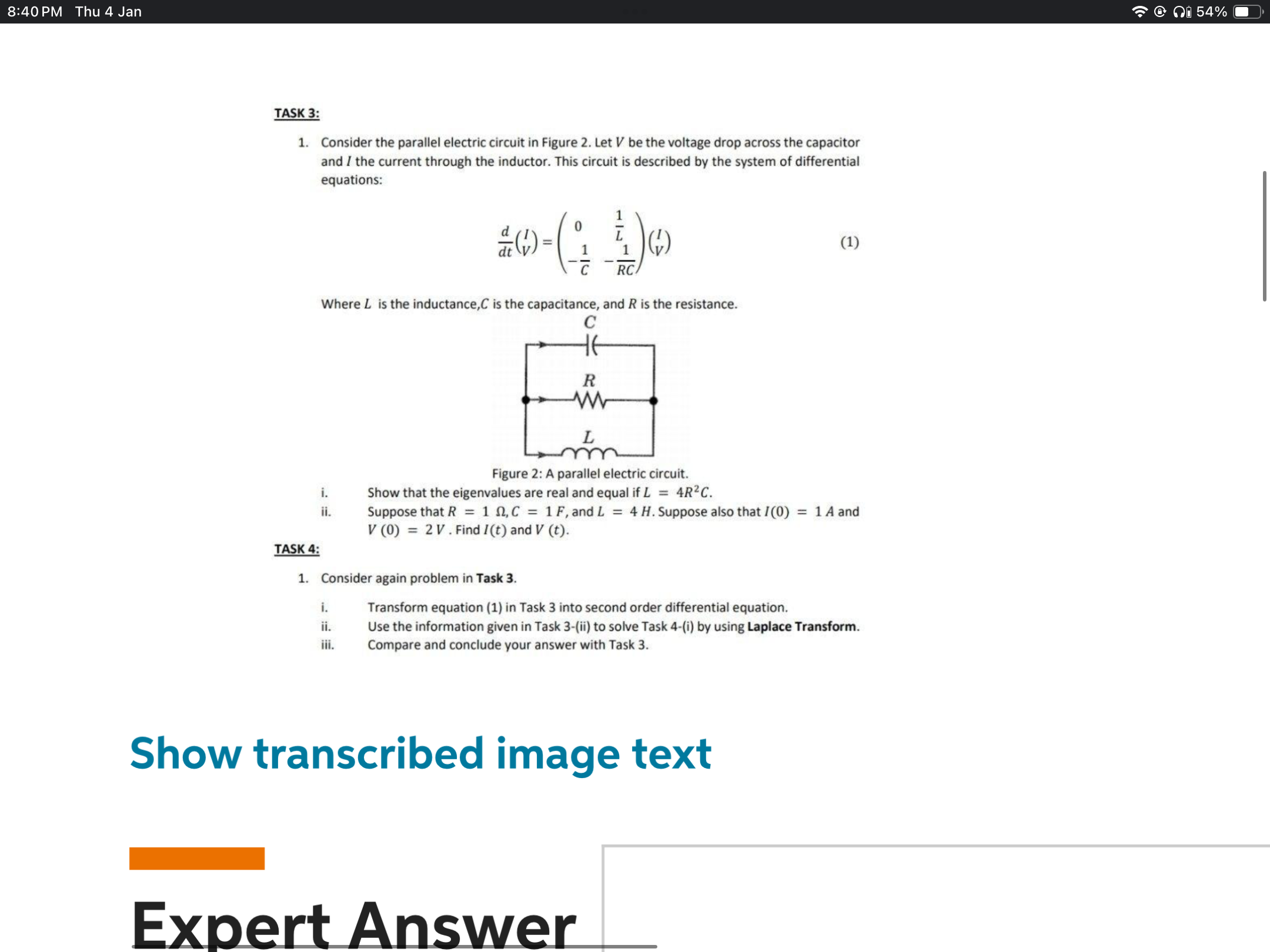 SOLVED: 8:40 PM Thu 4 Jan TASK 3: 1. Consider the parallel electric circuit in Figure 2. Let V ...