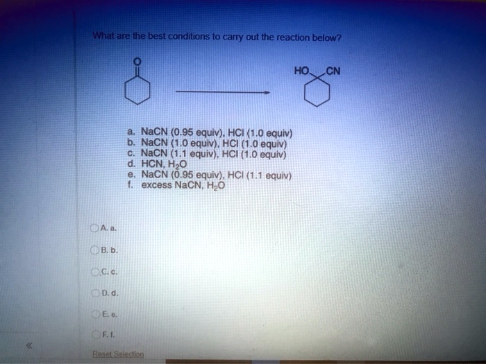 whal arethe best conditions t0 cany out the reaction below ho cn nacn ...