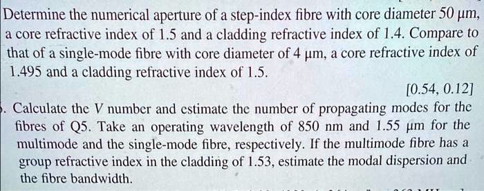 SOLVED: please answer the second question Determine the numerical aperture of a step-index fibre ...