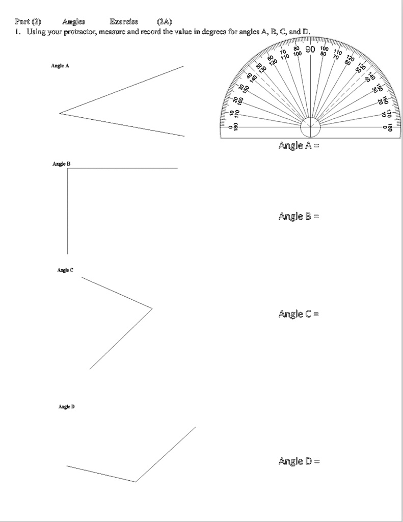 Part (2) Angles Exercise (2A) 1. Using your protractor, measure and record the value in degrees ...