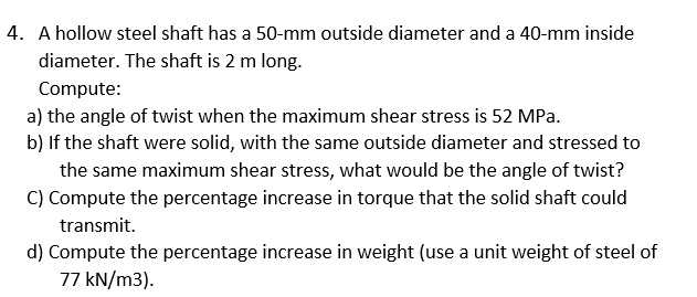 4. A hollow steel shaft has a 50-mm outside diameter and a 40-mm inside ...