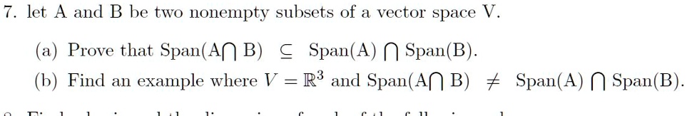 Let A and B be two nonempty subsets of a vector space V. Prove that Span(A âˆª B) âŠ† Span(A ...