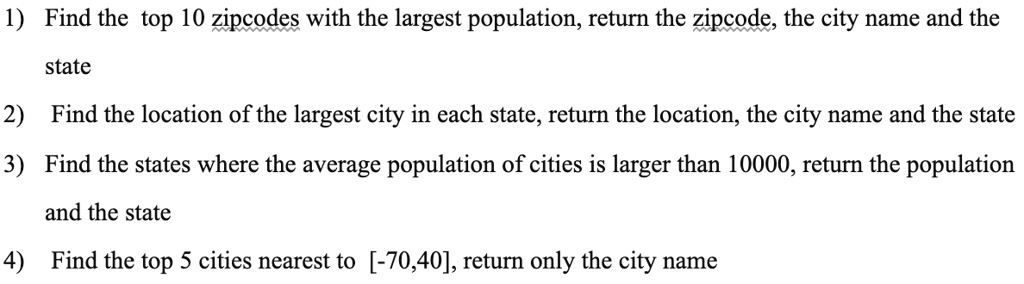 SOLVED: Using MongoDB's zip codes dataset, write MongoDB queries for the following: 1) Find the ...