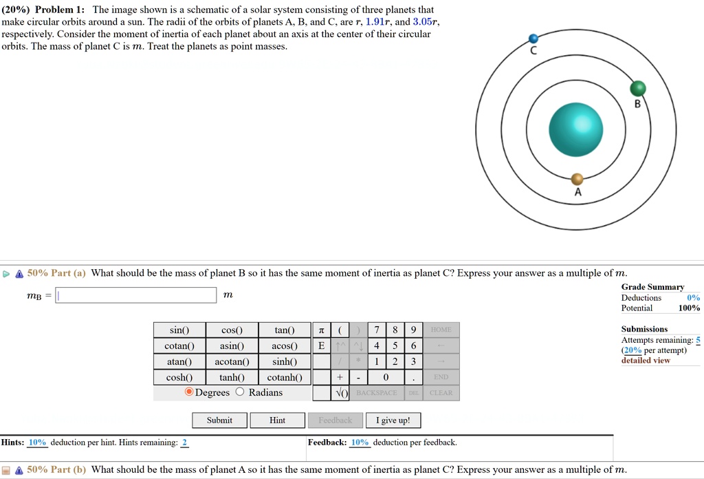 (20%) Problem 1: The image shown is a schematic of a solar system ...