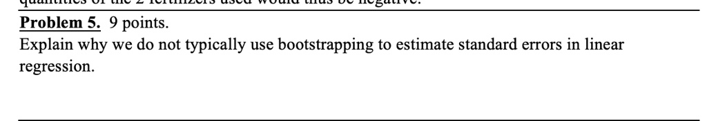 SOLVED: Problem 5. 9 points. Explain why we do not typically use ...