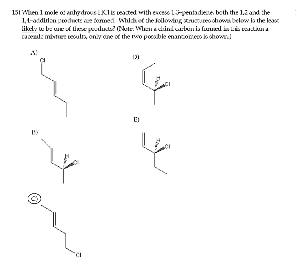 SOLVED: 15) When 1 mole of anhydrous HCl is reacted with excess 1,3 ...