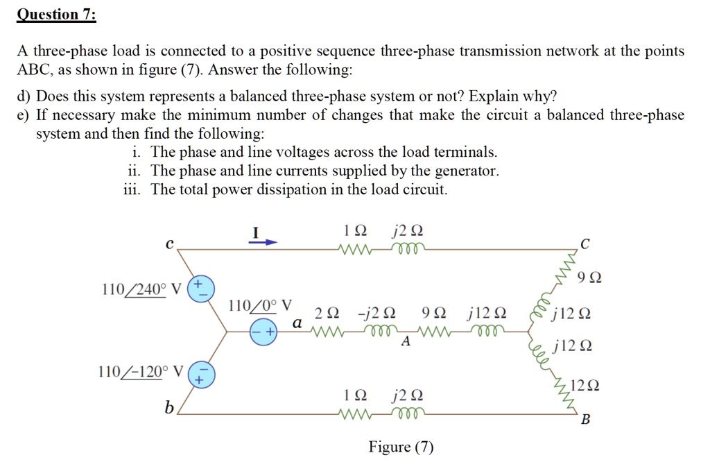 SOLVED: Question: A three-phase load is connected to a positive sequence three-phase ...