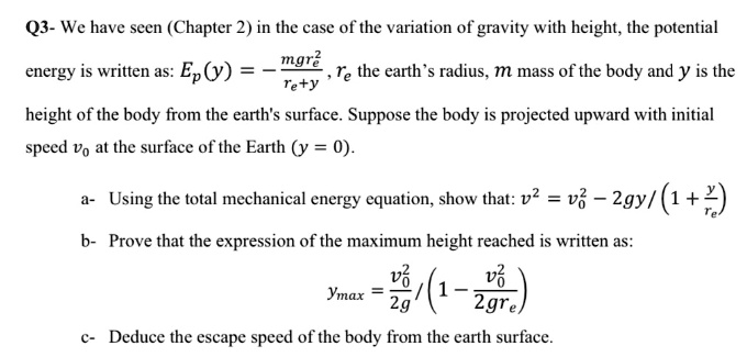 Q3- We have seen (Chapter 2) in the case of the variation of gravity ...