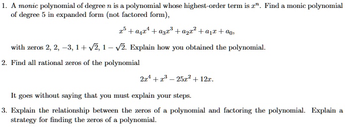 1. A monic polynomial of degree n is a polynomial whose highest-order ...