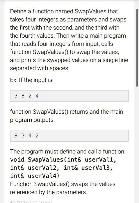 Solved In C Define A Function Named Swapvalues That Takes Four Integers As Parameters And