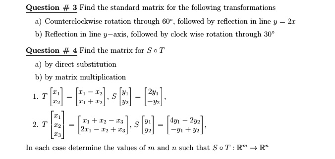 SOLVED: Question # 3 Find the standard matrix for the following transformations a ...