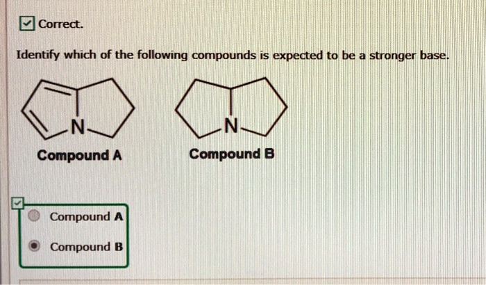 SOLVED: Correct Identify which of the following compounds is expected ...