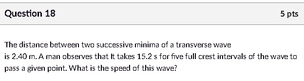 question 18 5 pts the distance between two successive minima of ...