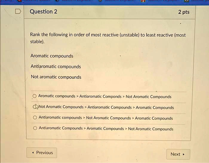 SOLVED: Rank the following in order of most reactive (unstable) to least reactive (most stable ...