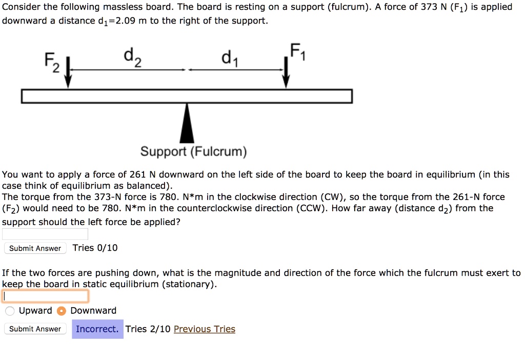 Consider the following massless board. The board is resting on a ...