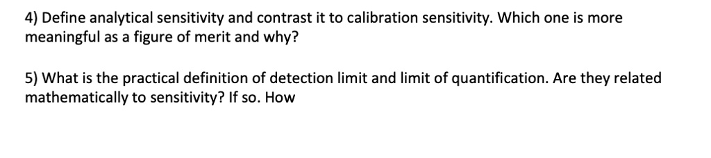 4) Define analytical sensitivity and contrast it to calibration ...