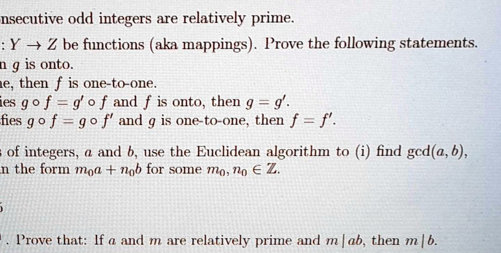 Consecutive odd integers are relatively prime. Let f: Y → Z be ...