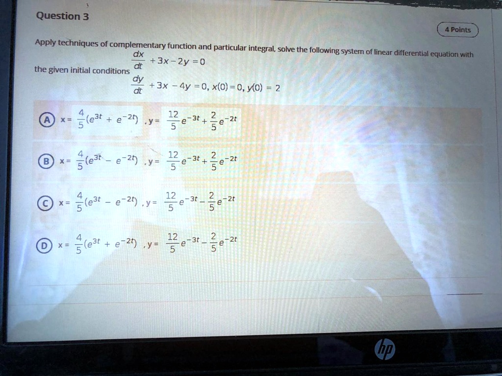 SOLVED:Question 3 4 Points Apply techniques of complementary function ...