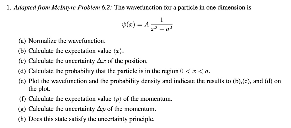 Solved 1 Adapted From Mcintyre Problem 6 2 The Wavefunction For A Particle In One Dimension