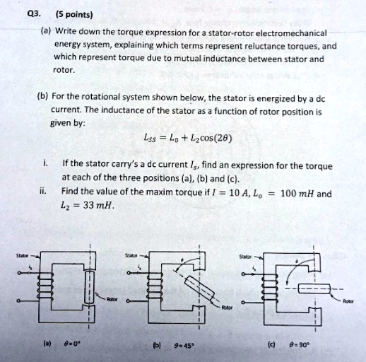 Q3. (5 points) (a) Write down the torque expression for a stator-rotor ...