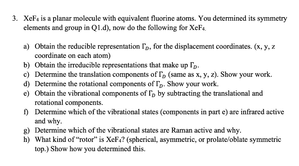 SOLVED: 3 XeF4 is a planar molecule with equivalent fluorine atoms. You ...