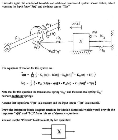 Consider again the combined translational-rotational mechanical system shown below, which ...