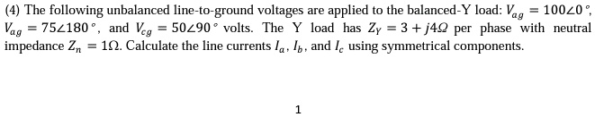 the following unbalanced line to ground voltages are applied to the ...