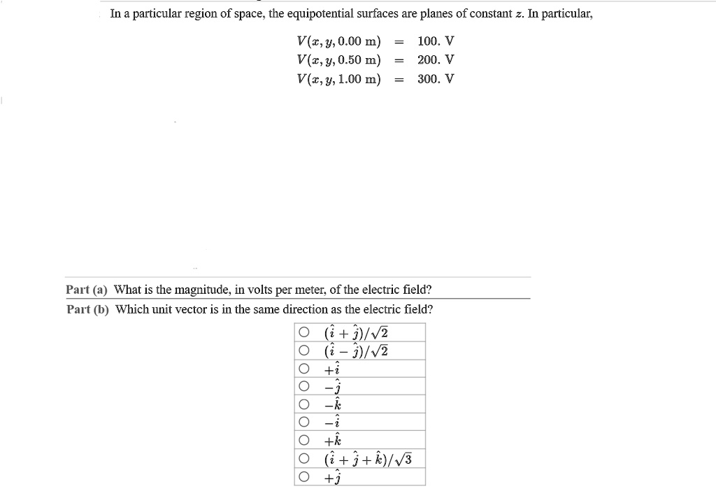 In a particular region of space, the equipotential surfaces are planes ...
