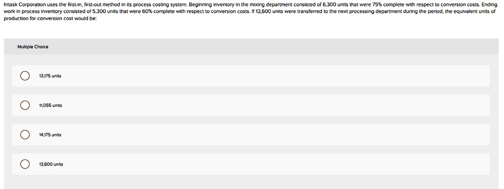 Intask Corporation uses the first-in, first-out method in its process costing system. Beginning ...