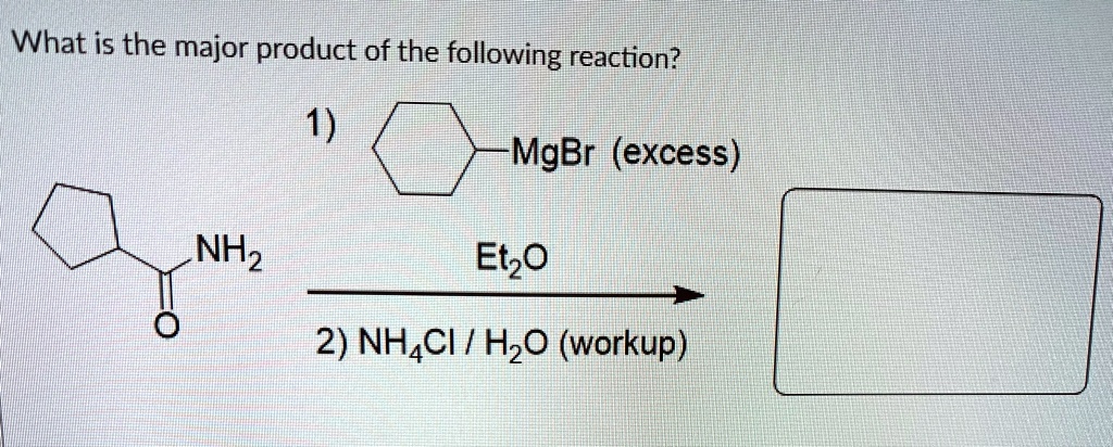 SOLVED: Draw the product. What is the major product of the following ...