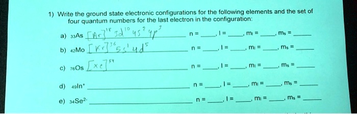 SOLVED: Write the ground state electronic configurations for the ...